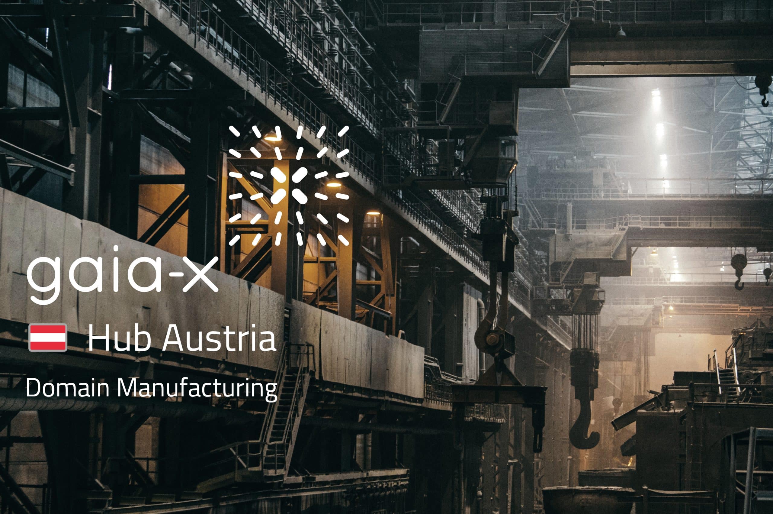 3. Check-In der Gaia-X Hub Austria: Domain Manufacturing - Plattform ...